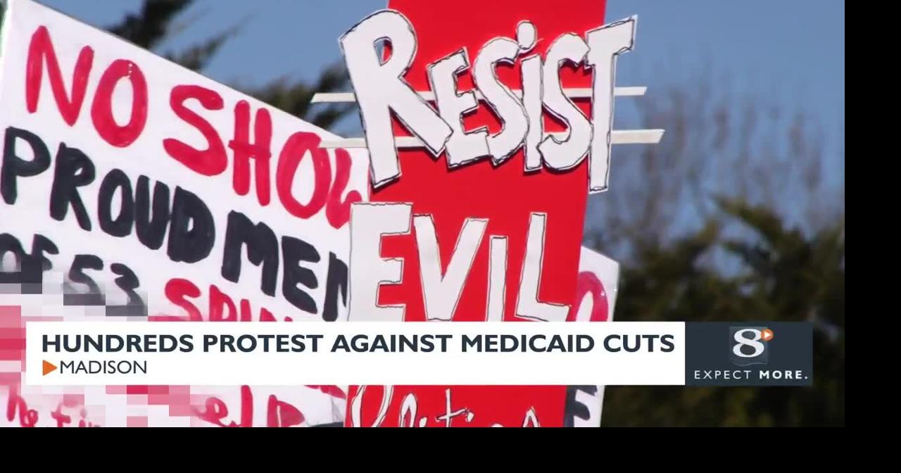 Hundreds in Madison protest against Medicaid cuts | Politics | news8000.com