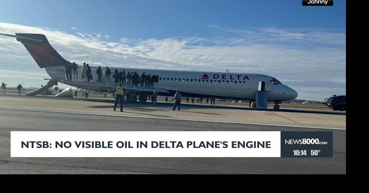 NTSB: No visible oil in Delta plane engine | News | news8000.com