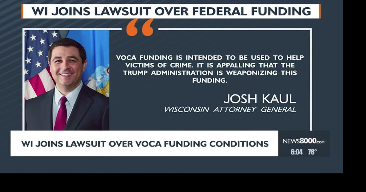 WI joins lawsuit over VOCA funding conditions | News | news8000.com