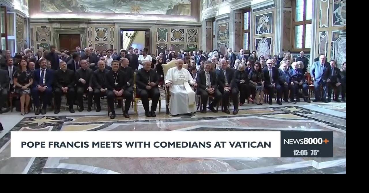 Pope Francis meets with comedians at The Vatican | News | news8000.com