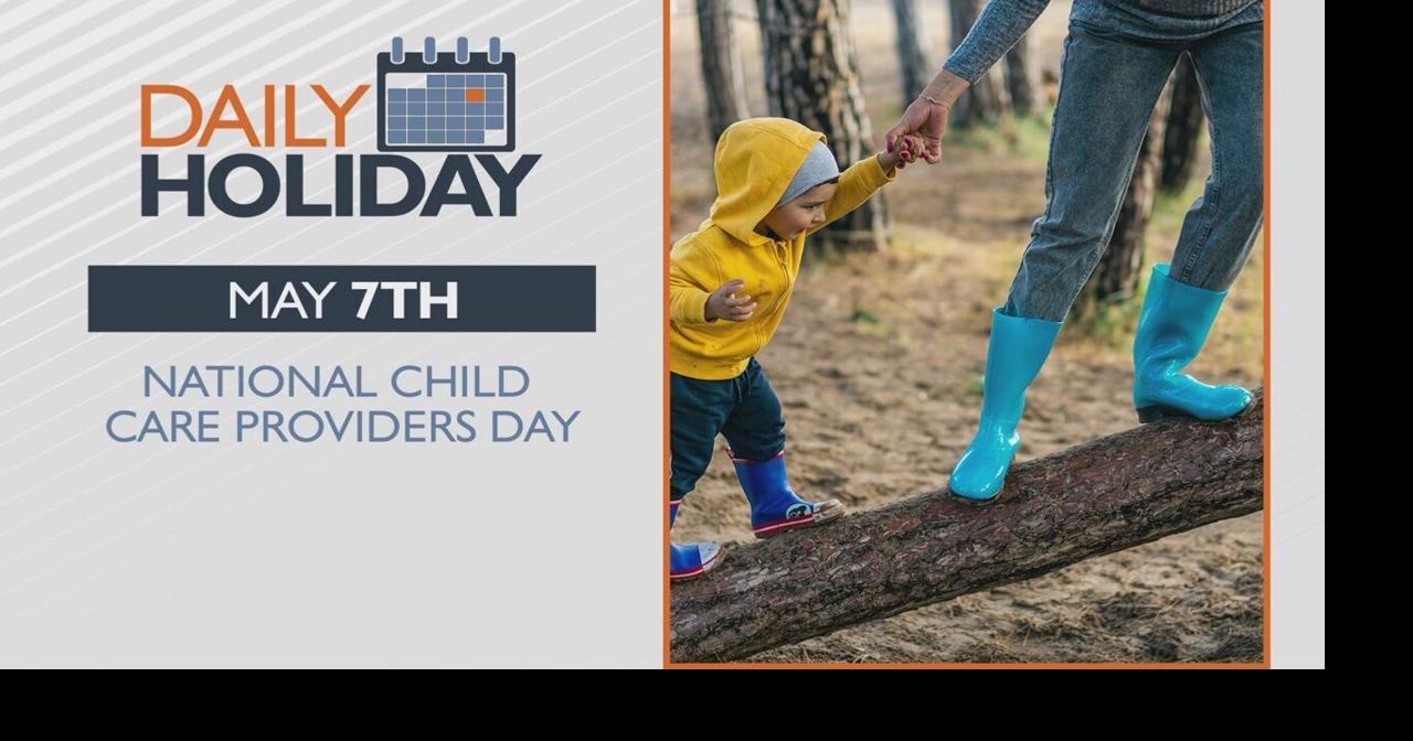 Daily Holiday – National child care providers day | Features | news8000.com