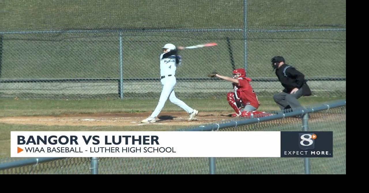 High School Baseball: Bangor vs. Luther | Sports | news8000.com