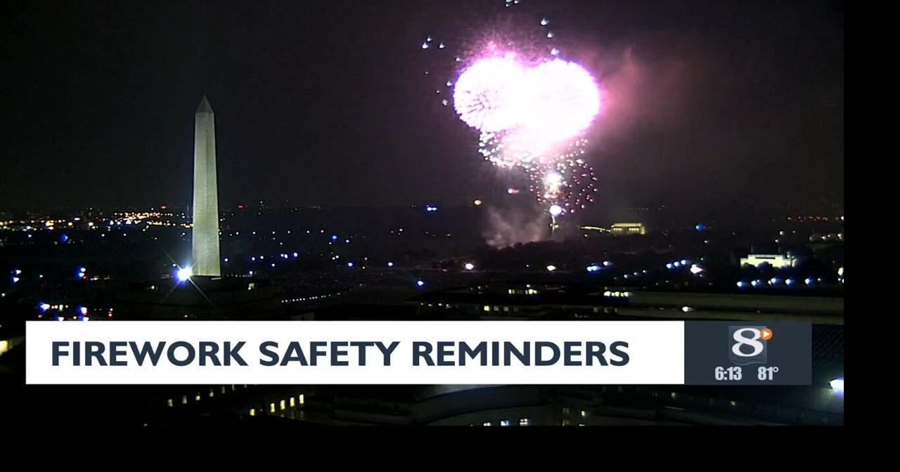 Firework Safety Reminders | News | news8000.com