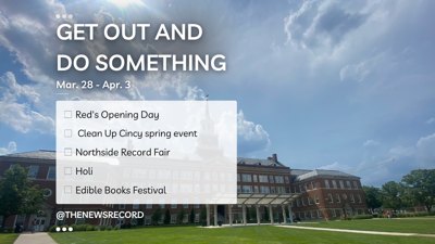 Get out and do something | March 8-April 3 | Life and Arts | newsrecord.org