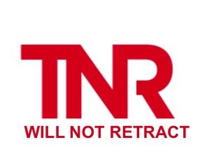 TNR will not retract | Opinion | newsrecord.org