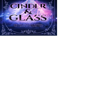 Book Review: 'Cinder & Glass' | Arts And Culture | ninertimes.com