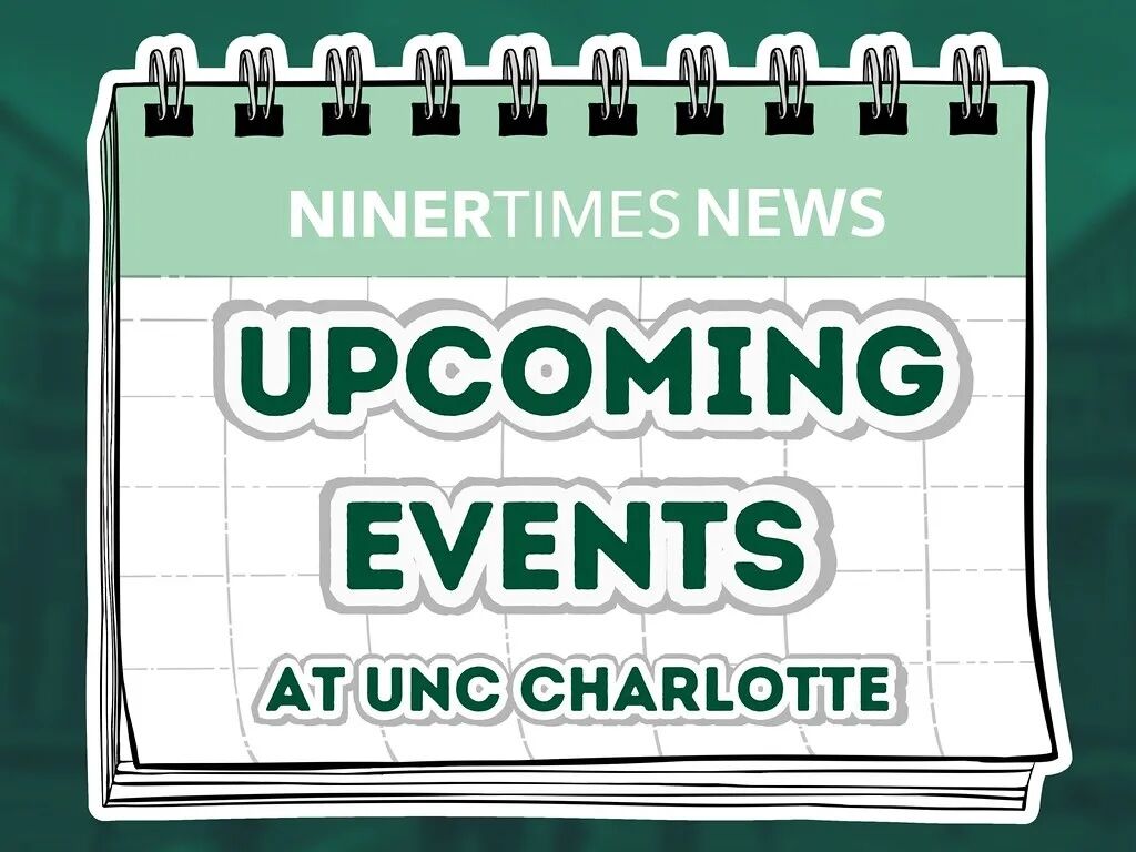 UNC Charlotte campus events from Feb. 17 - 21 | News | ninertimes.com