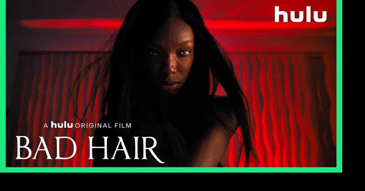 FILM REVIEW: Bad Hair | Arts And Culture | ninertimes.com