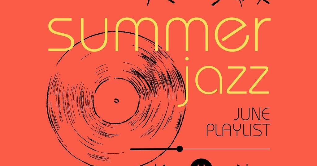 NT Playlist: Summer Jazz (June 26, 2024) | Arts And Culture ...