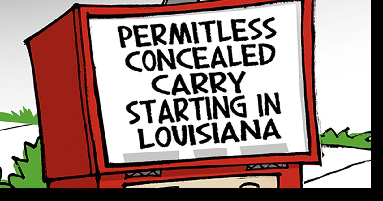 Louisiana Concealed Weapons Cartoon | Walt Handelsman | nola.com