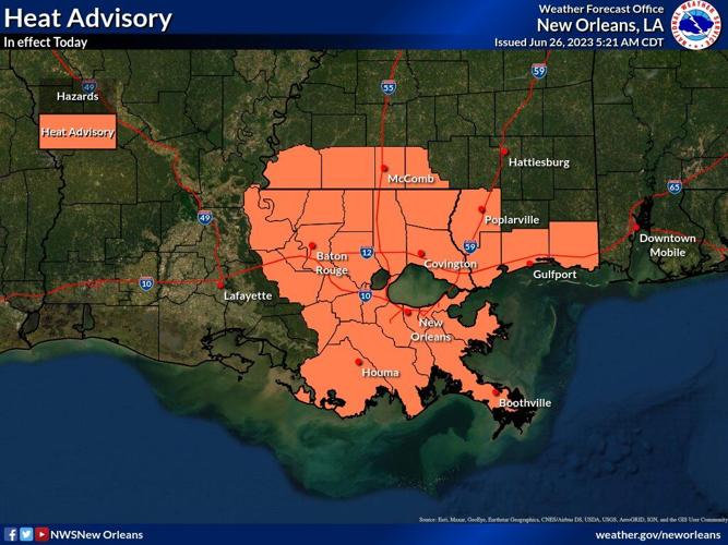 Heat advisory in southeast Louisiana: See how hot it'll feel | Weather | nola.com