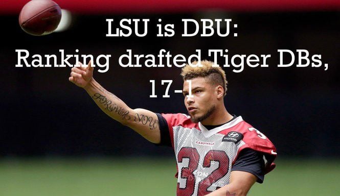 LSU is DBU: Ranking drafted Tiger DBs, 17-1 | Saints | nola.com