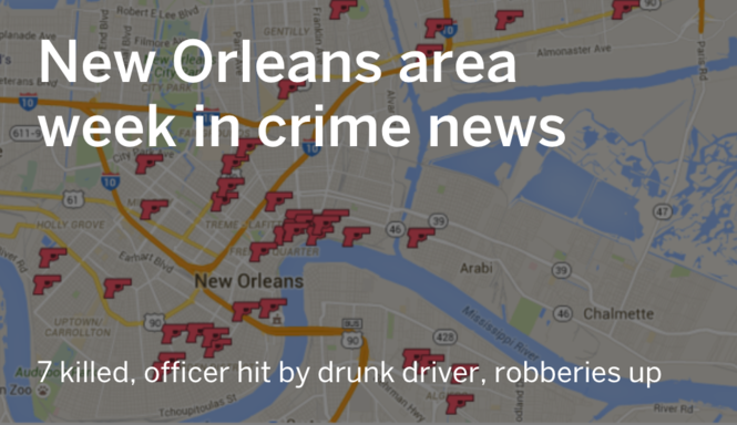 7 homicides, NOPD cop hit by drunk driver, robberies spike: New Orleans ...