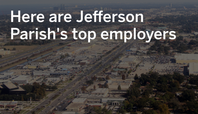 What are Jefferson Parish's 10 biggest employers? | Business News ...