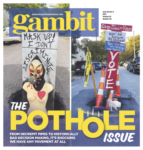 Read the latest Gambit: The Pothole Issue | The Latest | Gambit Weekly ...