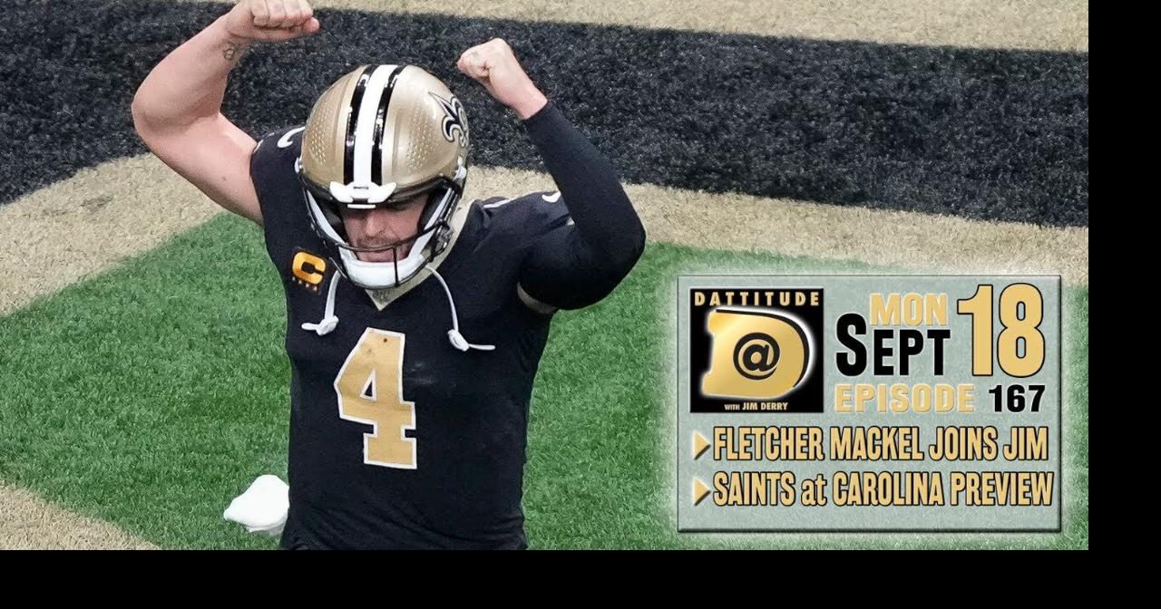 Can Saints start 2-0 at Carolina: Mackel on Dattitude (Ep. 167 ...