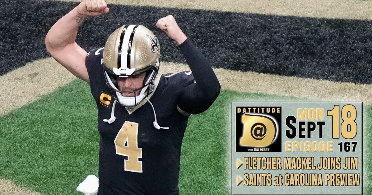 Can Saints start 2-0 at Carolina: Mackel on Dattitude (Ep. 167 ... Can Saints start 2-0 at Carolina: Mackel on Dattitude (Ep. 167 ...