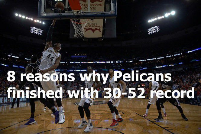 8 reasons why Pelicans' season ended with disappointing 30-52 record ...