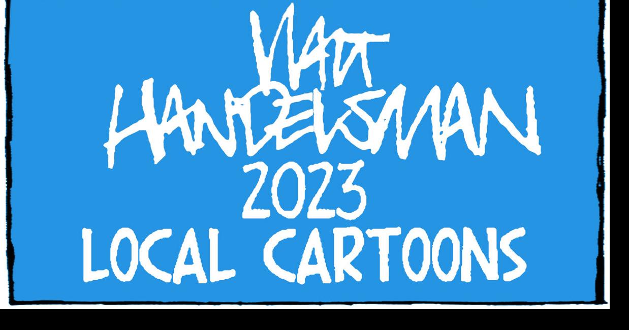 2023 Walt Handelsman Local Cartoons | Walt Handelsman | nola.com