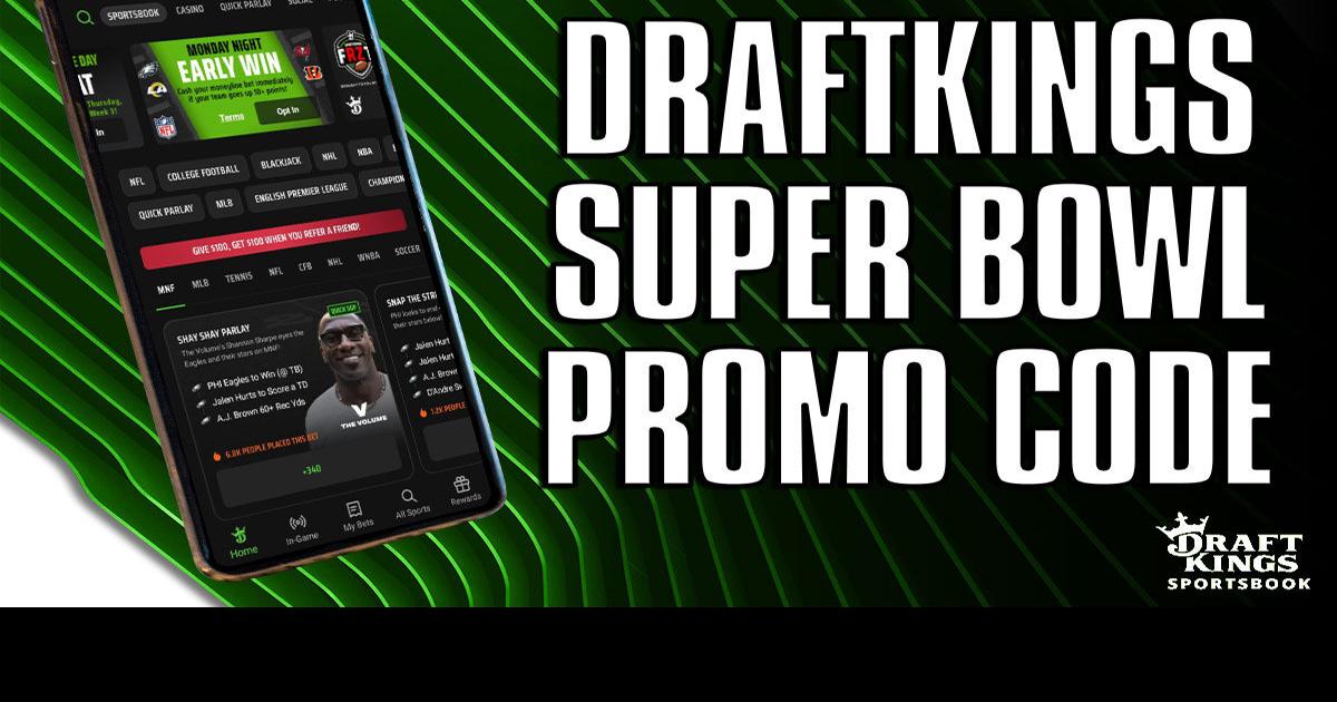 DraftKings promo code: Claim instant $200 Super Bowl bonus | Sports Betting | nola.com