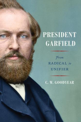 Goodyear biography explores life of President James Garfield | Books ...