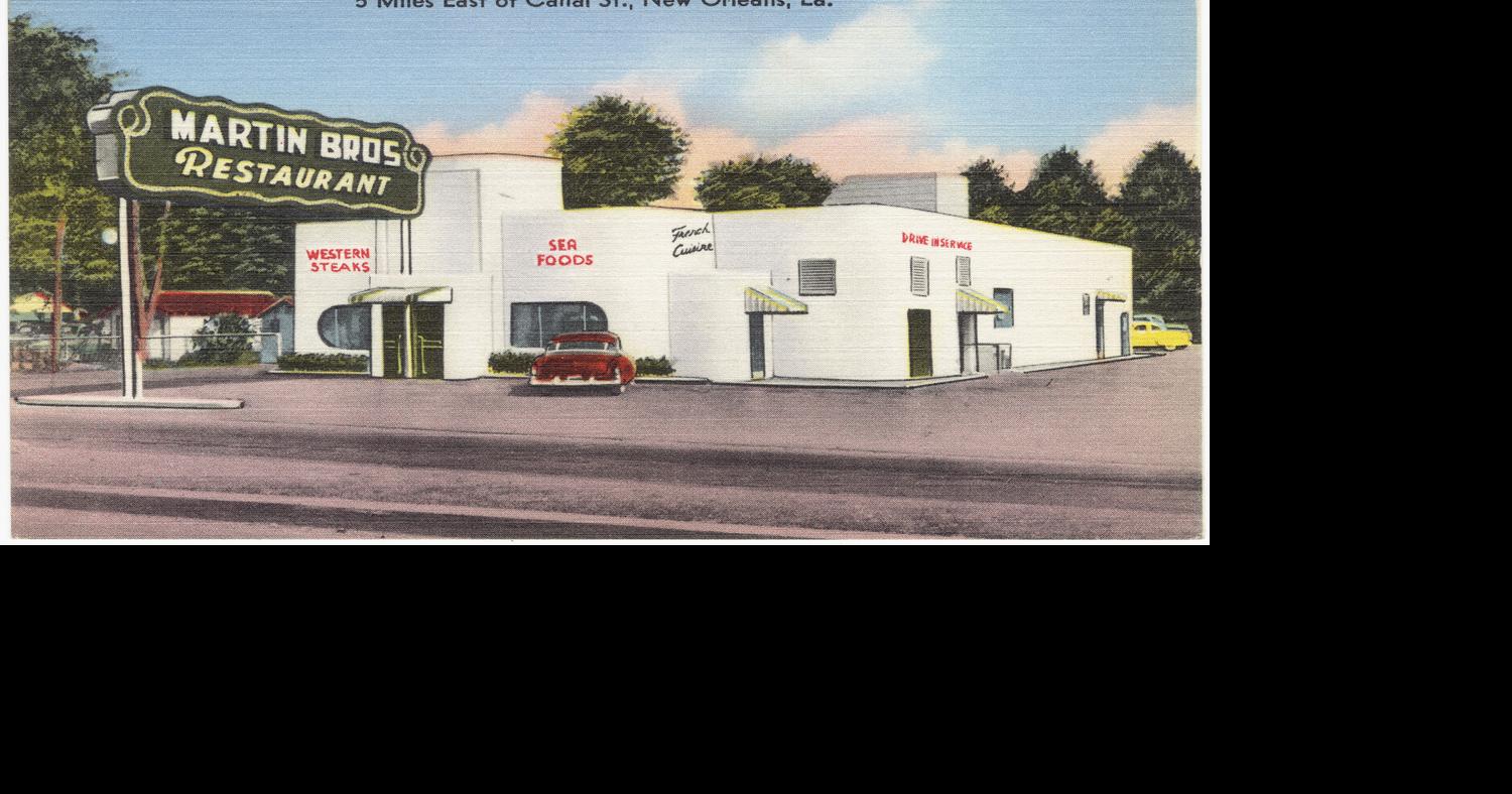 Blake Pontchartrain: Do you remember the Martin Brothers restaurant on ...