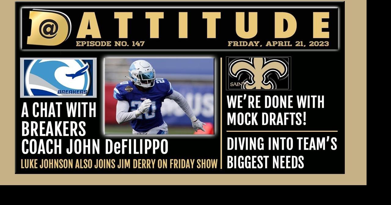 Breakers coach John DeFilippo and Saints draft on Live Dattitude (147 ...