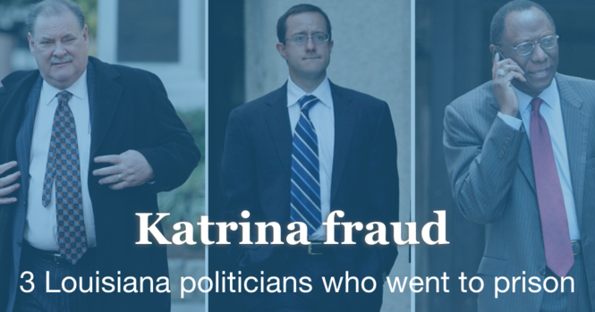 See which Louisiana politicians went to prison for Katrina fraud | News ...