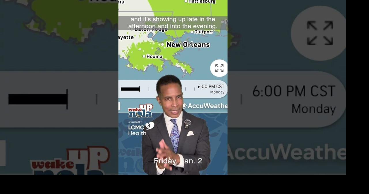 Wake Up NOLA: Damon's Forecast For Friday, Jan. 2 | Multimedia | nola.com