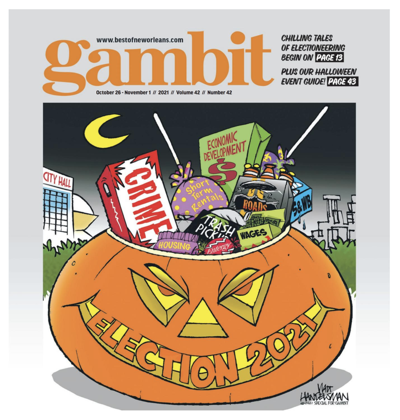 Read the latest Gambit: New Orleans Elections 2021 | Clancy DuBos ...