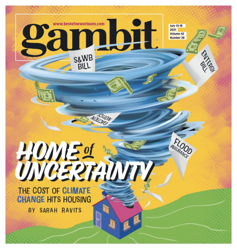 Read the latest Gambit: The cost of climate change hits New Orleans ...