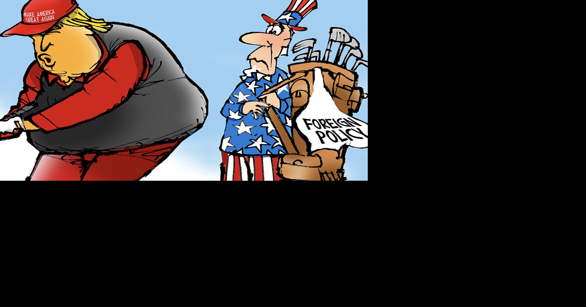 Trump foreign policy Cartoon | Walt Handelsman | nola.com