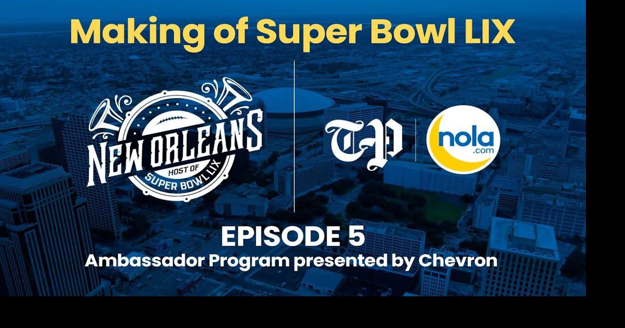 Making of Super Bowl LIX: Super Bowl Host Committee Ambassador Program ...