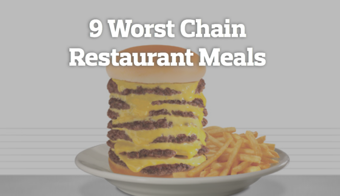9 Worst Chain Restaurant Meals | News | nola.com