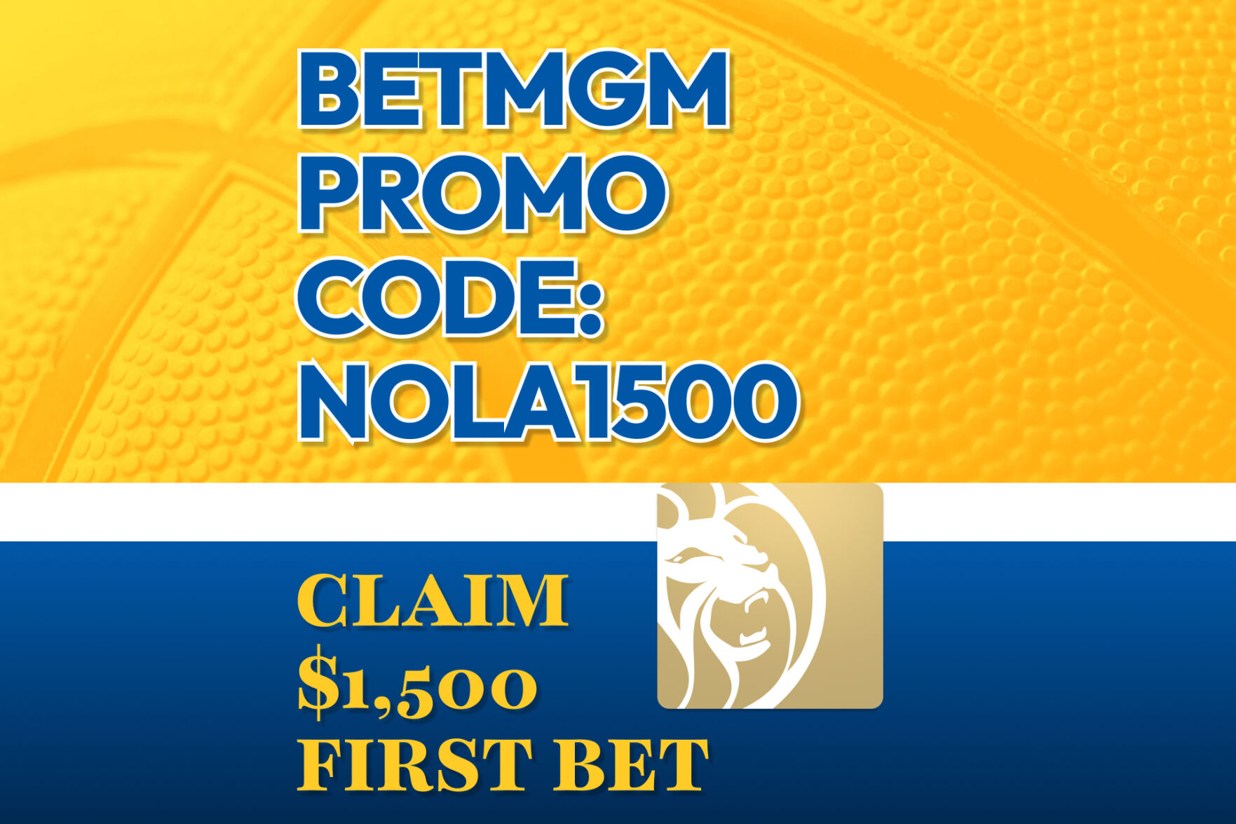 BetMGM Promo Code NOLA1500: Claim $1,500 Bet for Sweet 16 | Sports ...