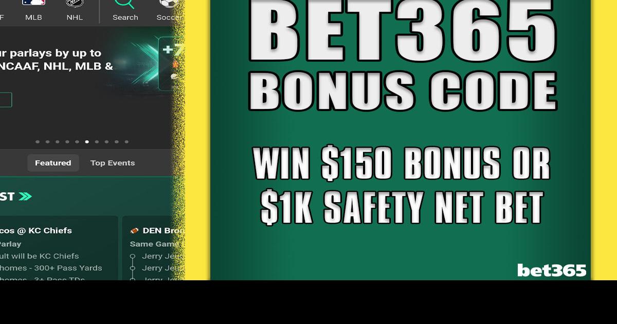 Bet365 bonus code NOLAXLM: Bag $150 bonus or $1k first bet | Sports ...
