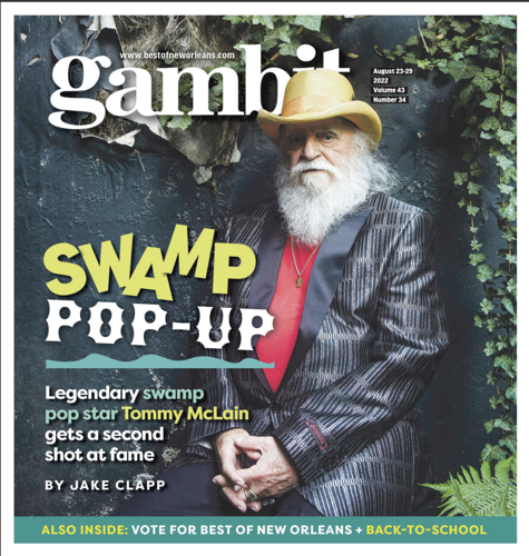 Read the latest issue of Gambit: Swamp Pop-Up, Blake is back, Lil Wayne ...