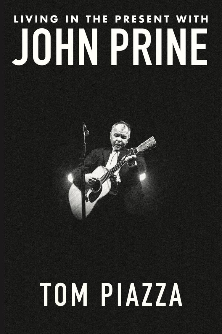 Tom Piazza's new John Prine book is a portrait of friendship | Books ...