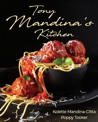 'Tony Mandina's Kitchen' is a treasure for family and faithful patrons ...