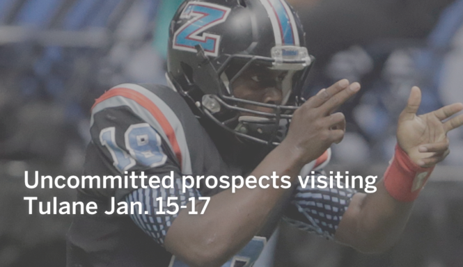 A look at the uncommitted prospects Tulane has visiting Jan. 15-17 ...