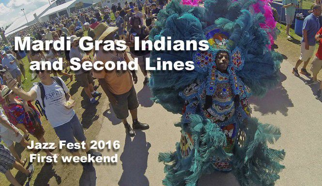 Mardi Gras Indians and second lines at Jazz Fest | Louisiana Festivals ...