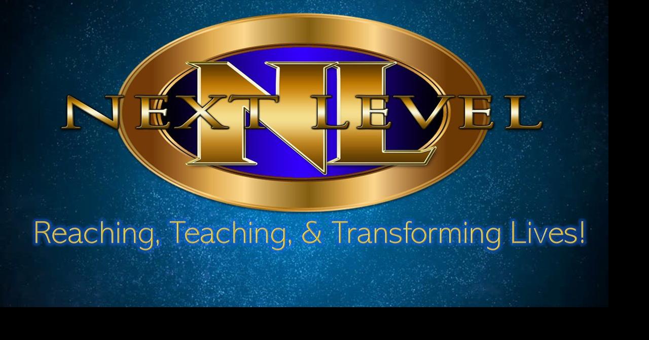 Next Level Church | Sponsored: Faith In the Community | nola.com