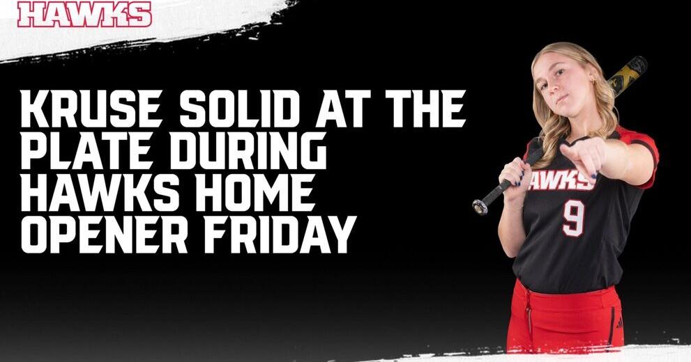 Kruse solid at the plate during Hawks home opener Friday | Sports ...