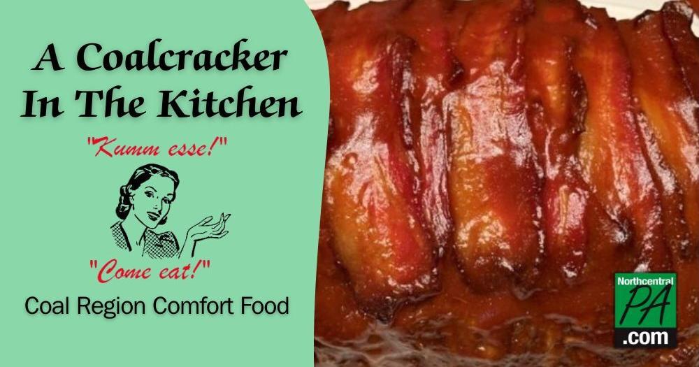 Pennsylvania Dutch Meatloaf | A Coalcracker in the Kitchen ...