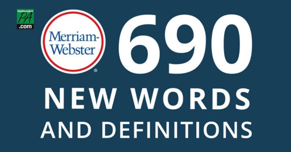 Merriam-Webster adds almost 700 words to the dictionary | News ...