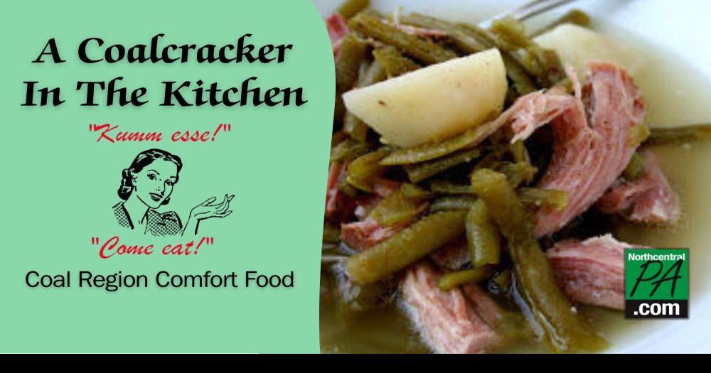Pennsylvania Dutch Ham and String Beans | A Coalcracker in the Kitchen ...
