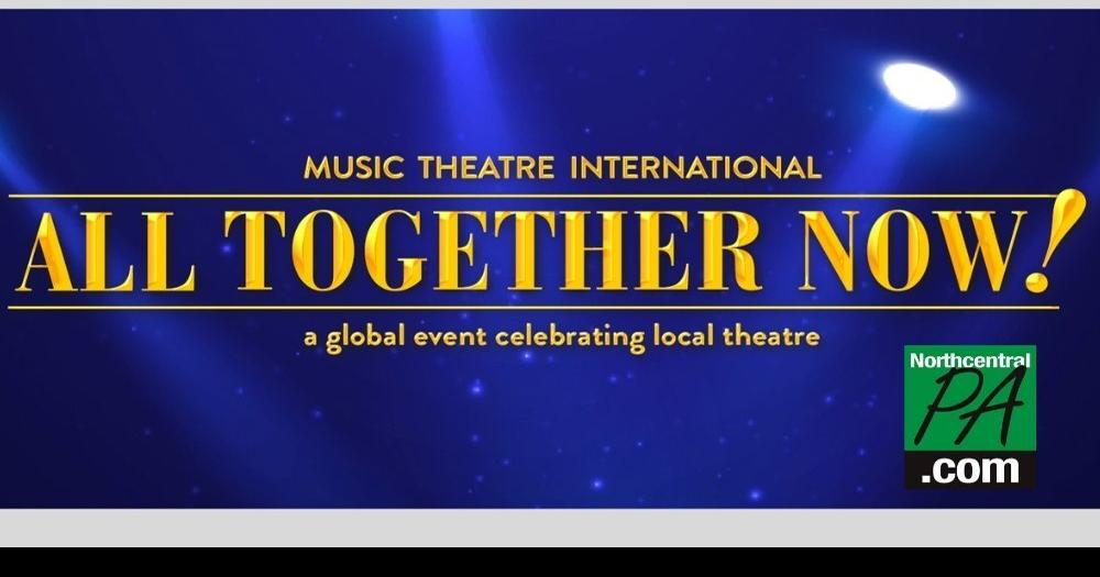 Hamilton-Gibson Productions joins "All Together Now!" global theatre ...