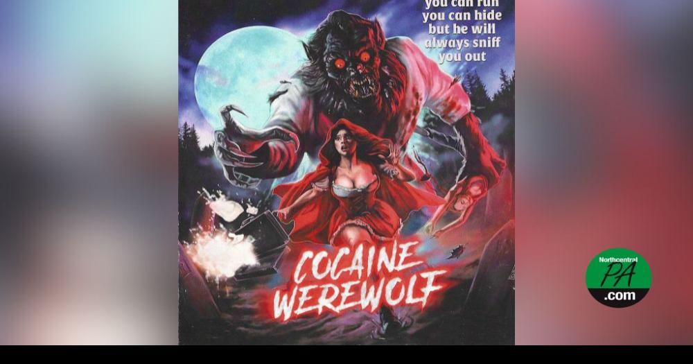 'Cocaine Werewolf' trailer released, film to premiere in Pennsylvania ...