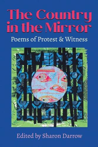Book Launch - The Country in the Mirror: Poems of Protest and Witness ...