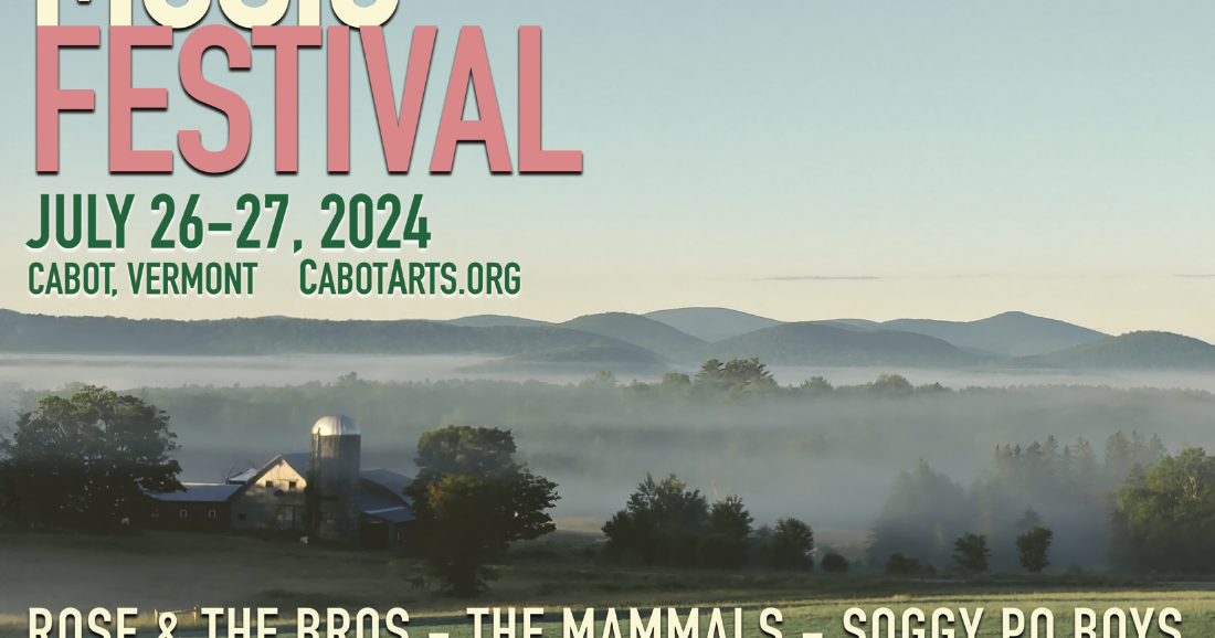 The Cabot Arts and Music Festival | Community | northstarmonthly.com